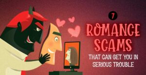 7 Online Dating Scams: Love Can Get You In Serious Danger