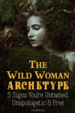 Wild Woman Archetype: 5 Signs You're Untamed And Free