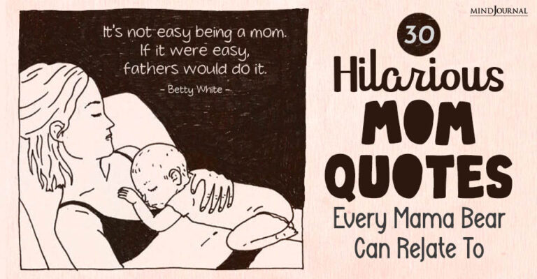 30 Hilarious Mom Quotes Every Mama Bear Can Relate To