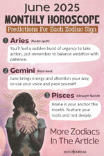 Interesting 2025 June Monthly Horoscope For Zodiac Signs