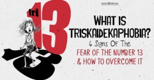 Triskaidekaphobia? 6 Signs Of The Fear Of The Number 13