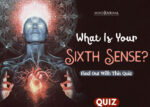 What Is Your Sixth Sense? Try This Fun 6th Sense Test