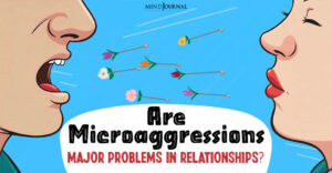 Microaggressions In Relationships That Are Toxic: 7 Examples