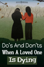 When A Loved One Is Dying: 8 Important Do’s And Don’ts