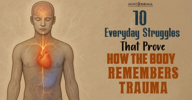 How the Body Remembers Trauma: 10 Signs You Shouldn’t Ignore