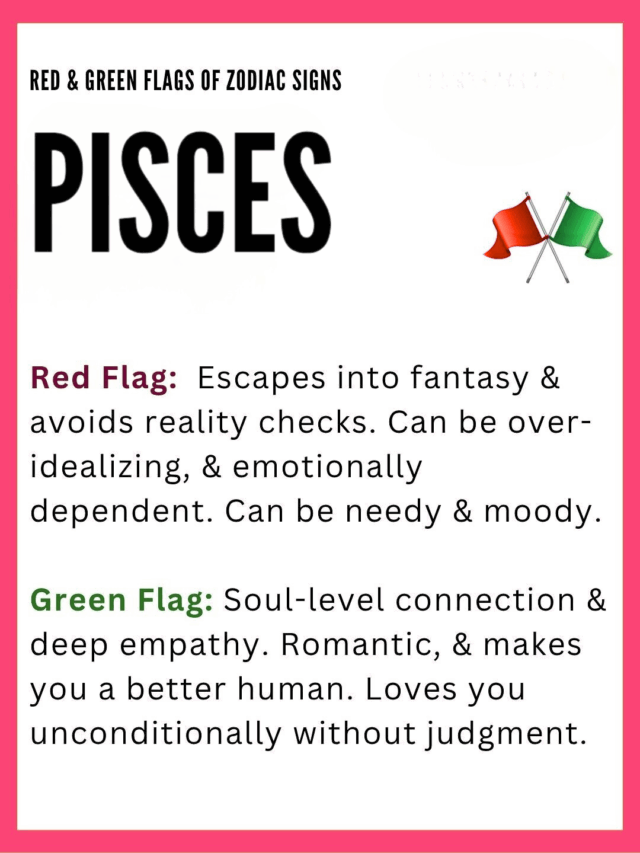 12 Zodiac Signs Red Flags And Green Flags In Love