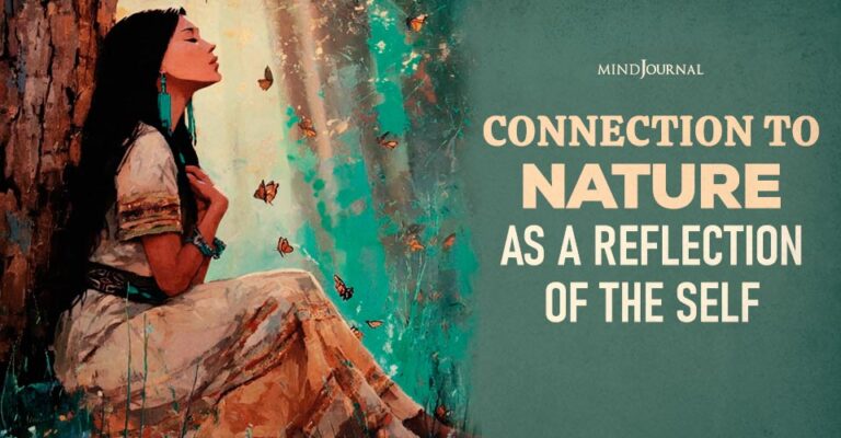 Connection To Nature As A Reflection Of The Self - The Minds Journal