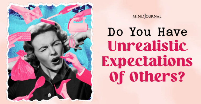 Do You Have Unrealistic Expectations Of Others? - The Minds Journal